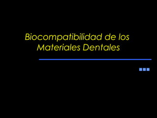 Biocompatibiliad de los materiales | PPT
