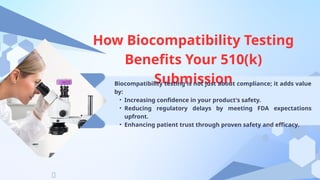 Biocompatibility Testing for FDA 510(k): Ensuring Safety and Compliance ...