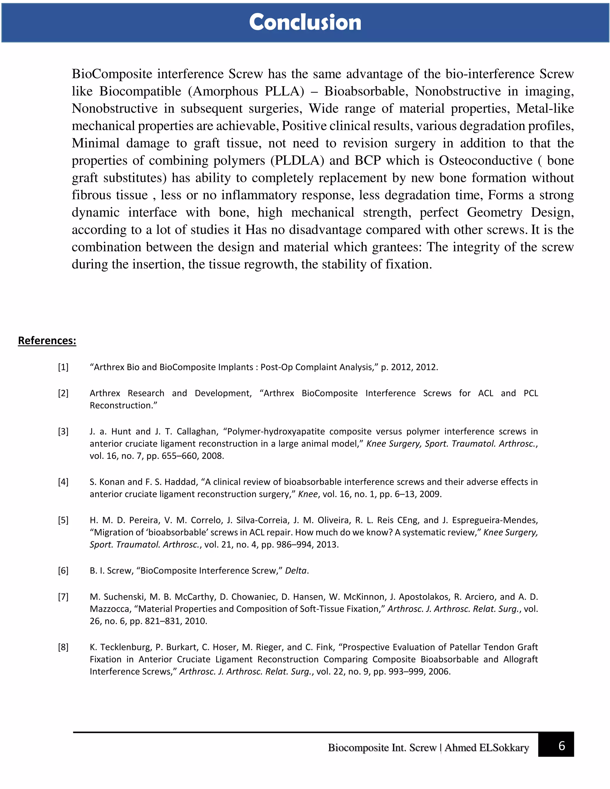Bio composite interference screw, A Stronger turn in ACL / PCL ...