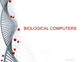 Bio computing | PPTX