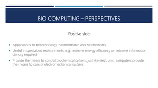 Biocomputing- biological computing | PPTX