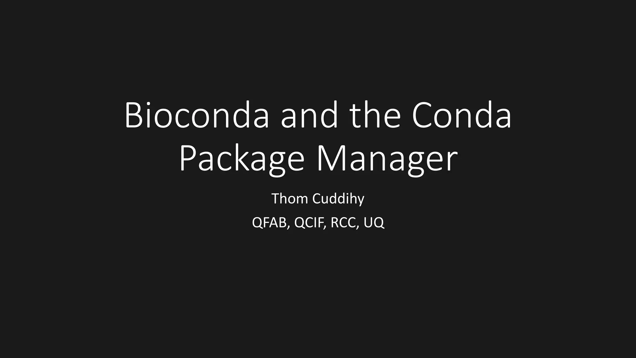 Bioconda and the Conda Package Manager | PPT