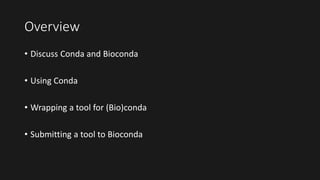 Bioconda and the Conda Package Manager | PPT