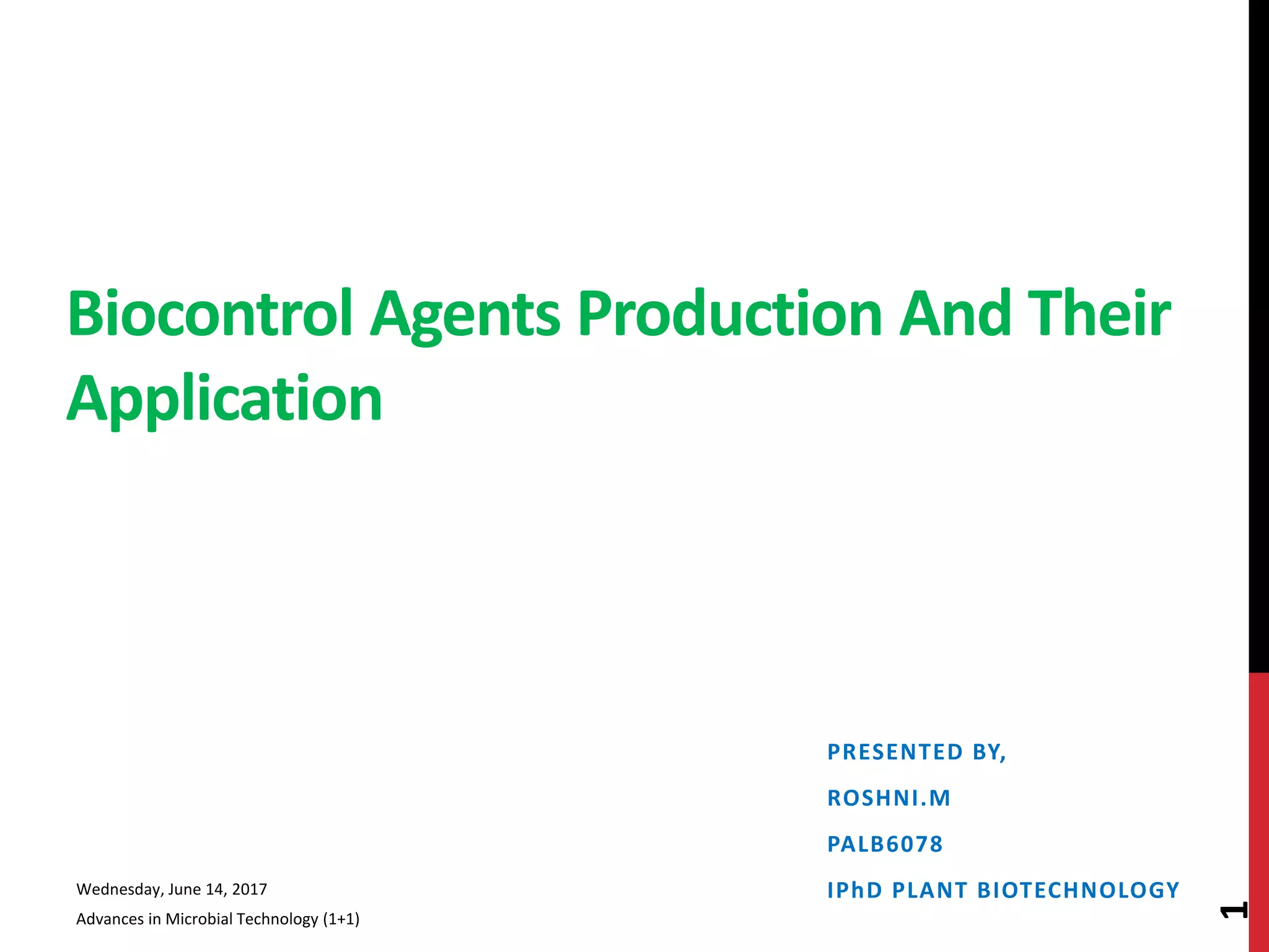 Biocontrol agents production and application | PPTX