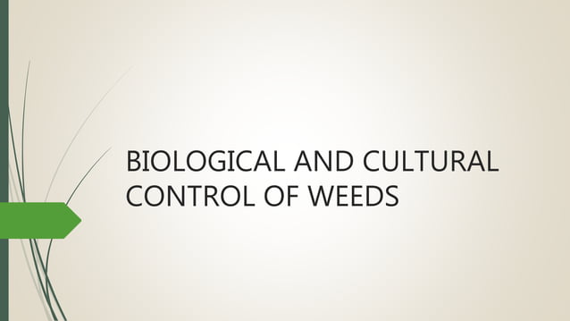 Biological and Cultural Control of Weeds and Nematodes | PPTX