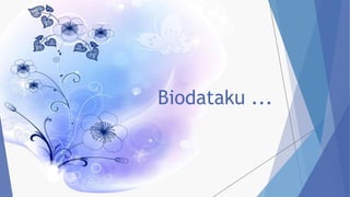 biodataku yossiana fembiharani | PPT