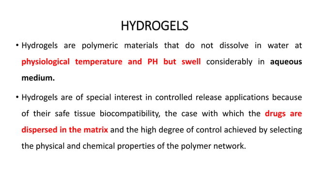 Biodegradable polymers for controlled release & Hydrogel classification ...