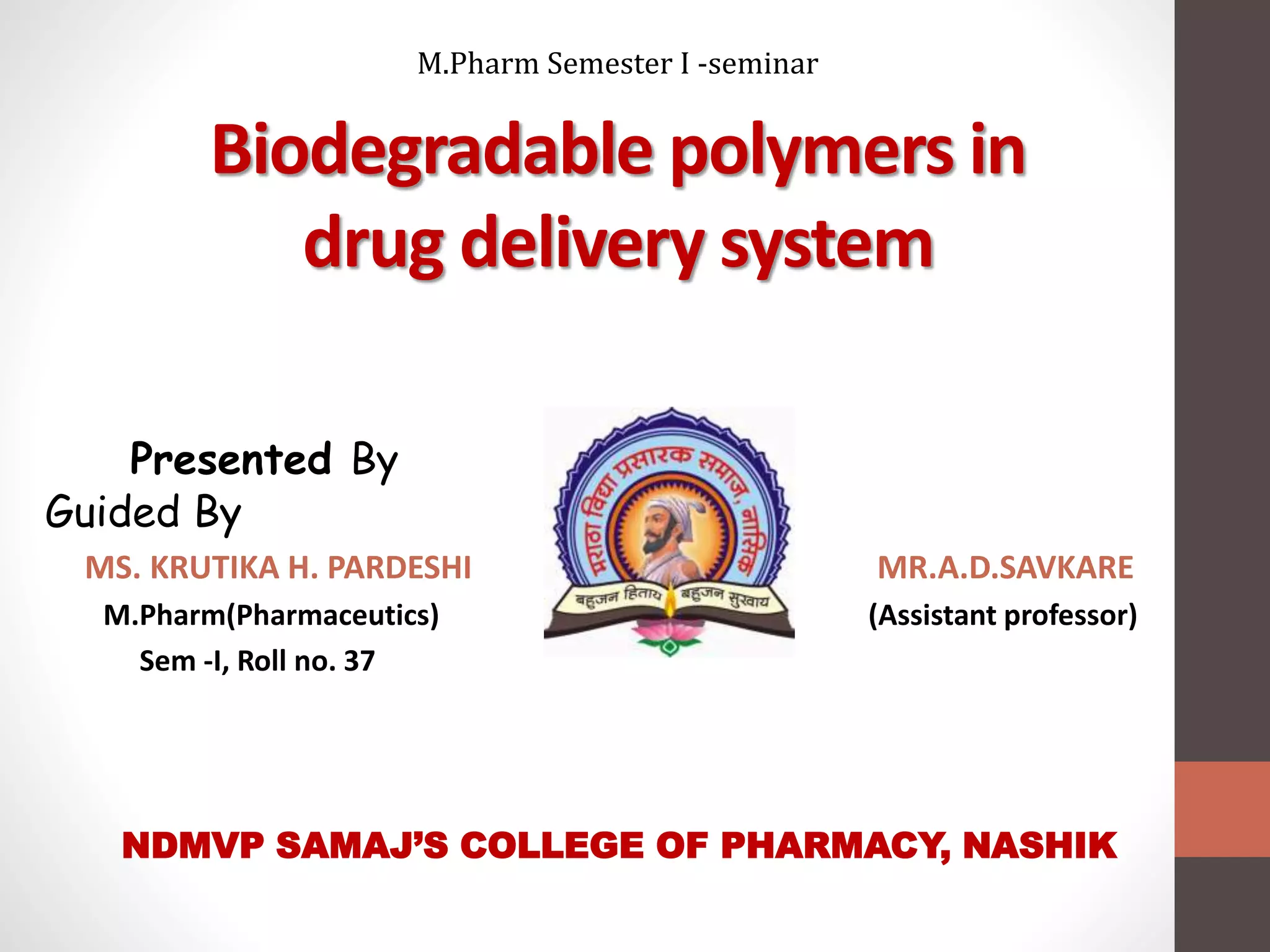 Biodegradable polymer in drug delivery | PPTX