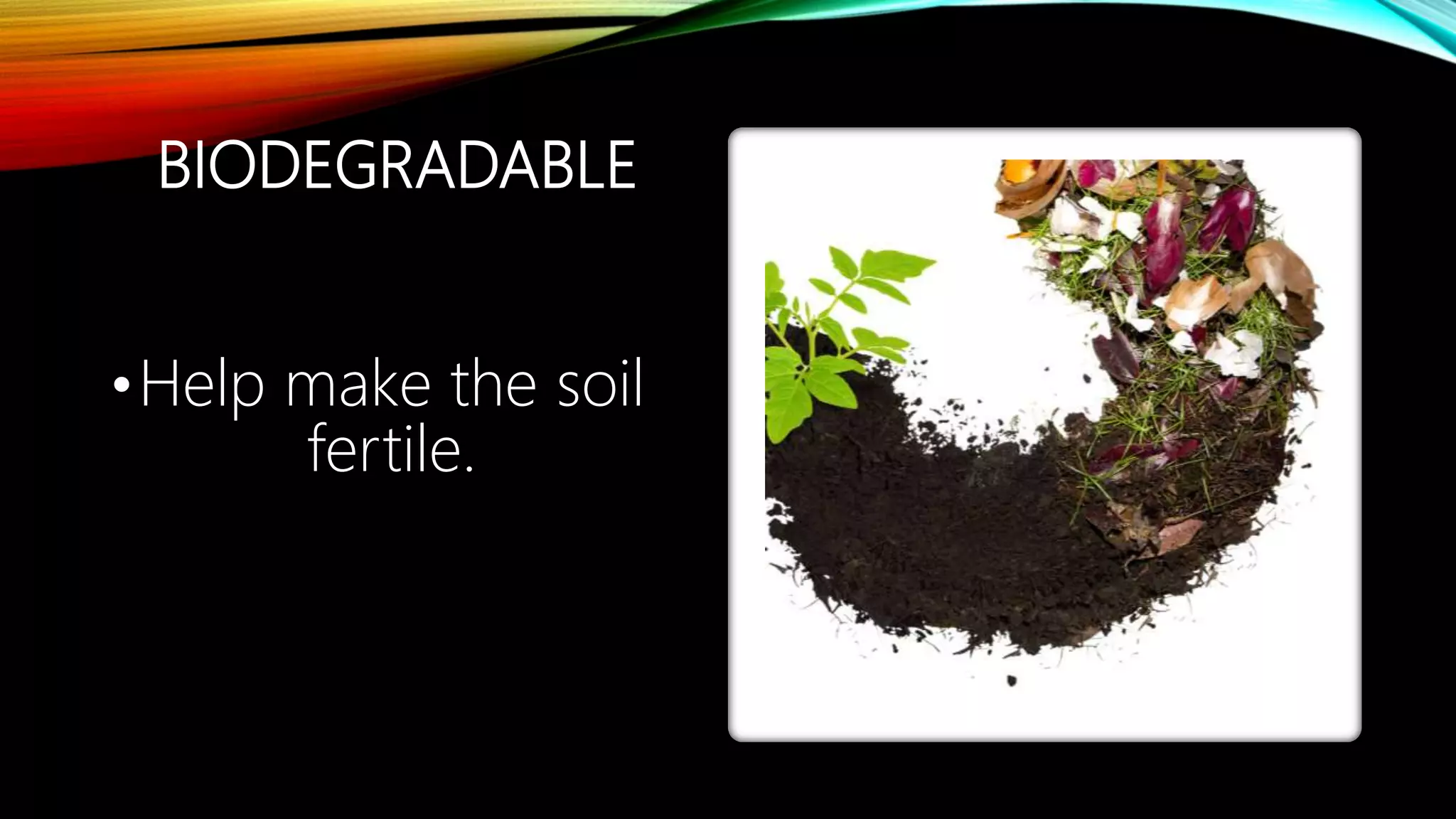 Biodegradable and Nonbiodegradable | PPTX