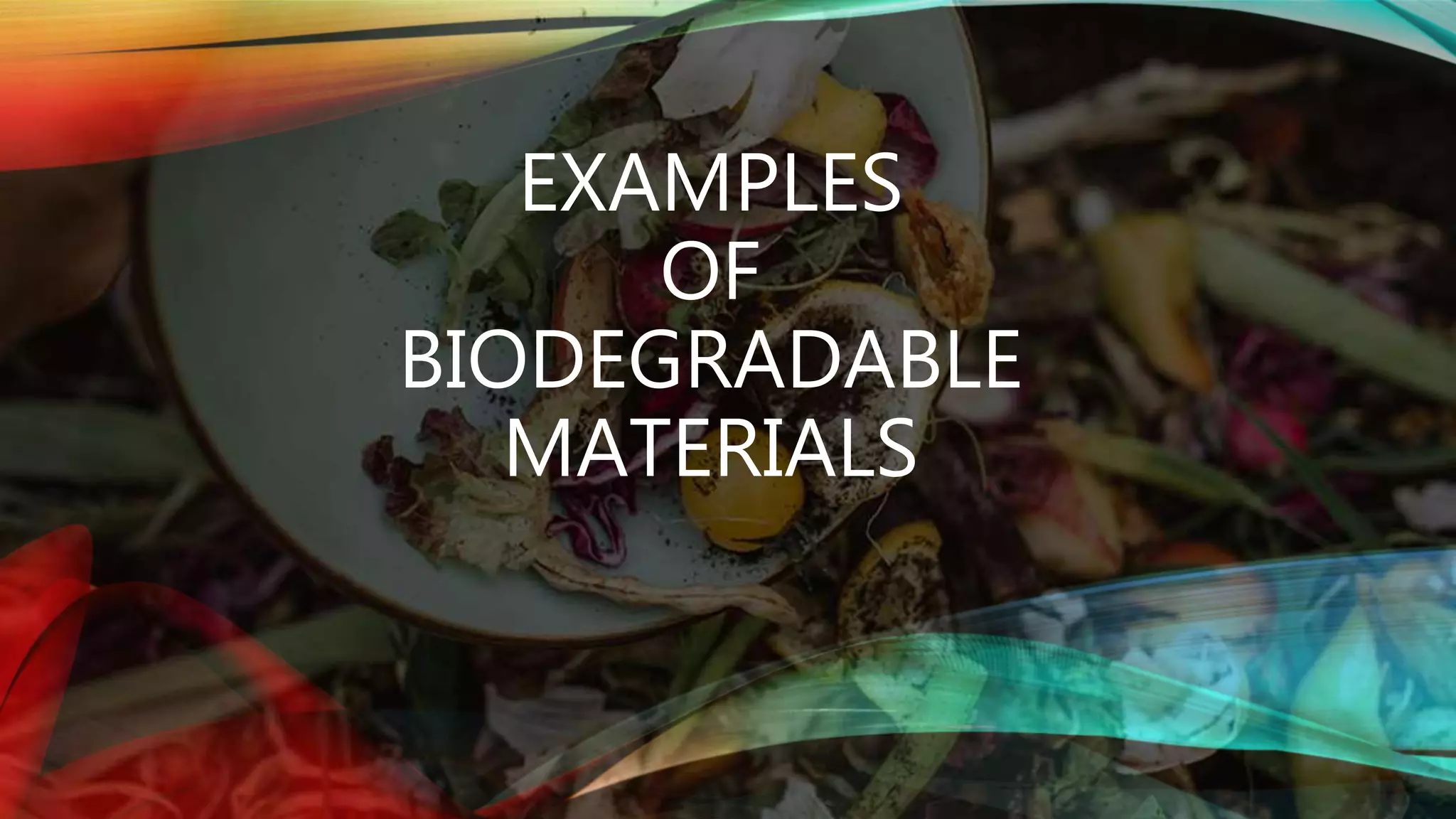 Biodegradable and Nonbiodegradable | PPTX