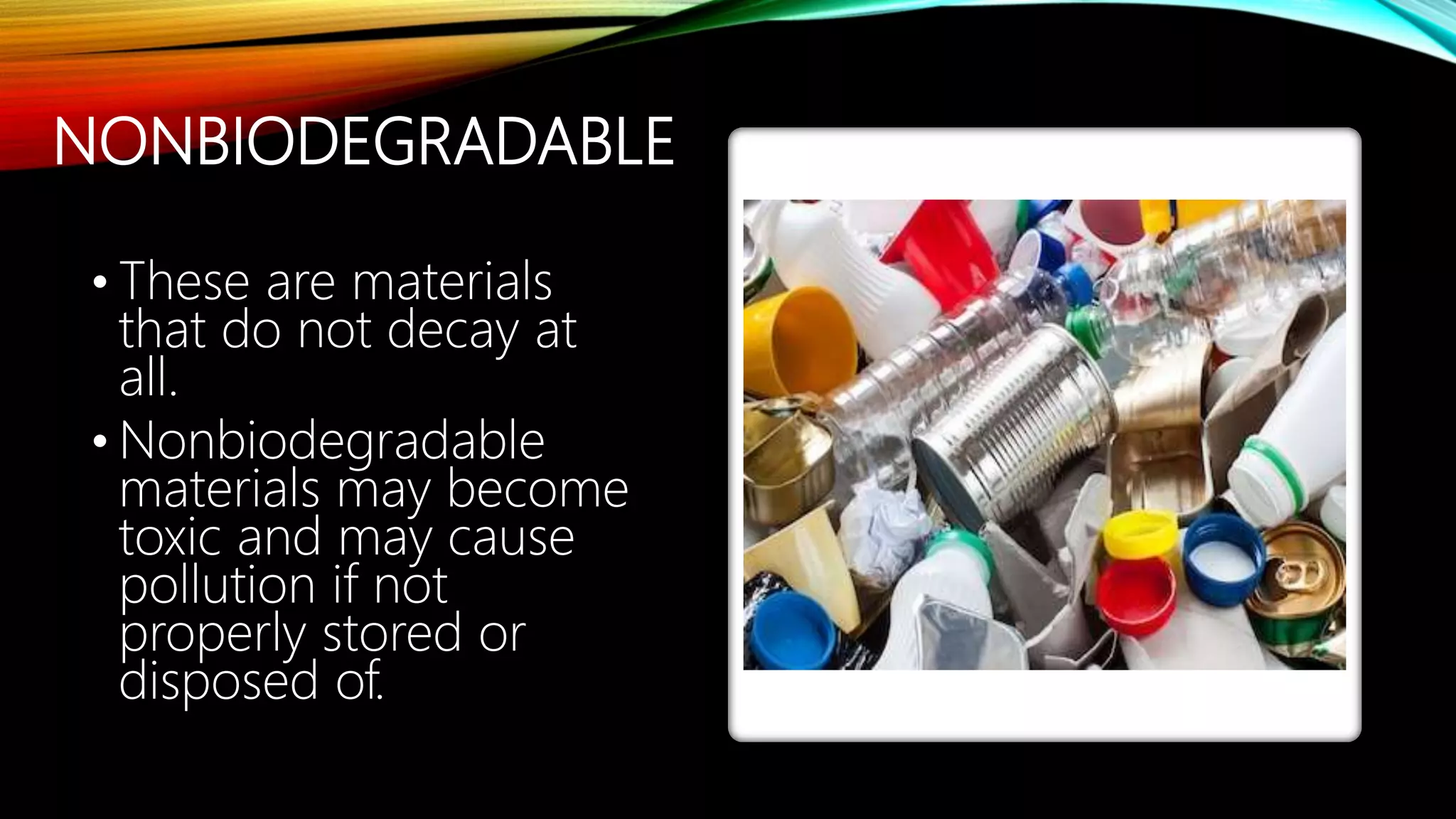 Biodegradable and Nonbiodegradable | PPTX