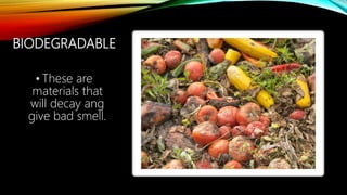 Biodegradable and Nonbiodegradable | PPTX
