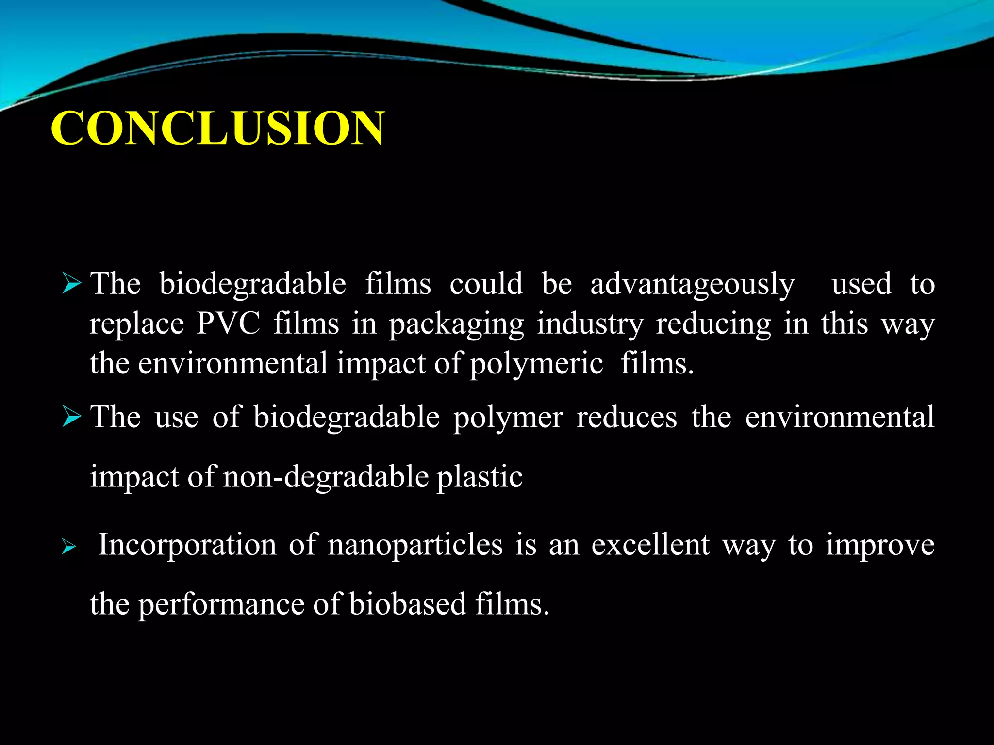 Bio degradable films for food packaging | PPTX