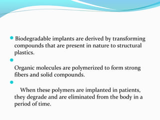 Biodegradable implants | PPT