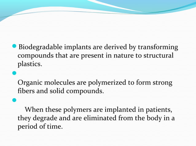 Biodegradable implants | PPT | Death, Injury, or Military Conflict ...