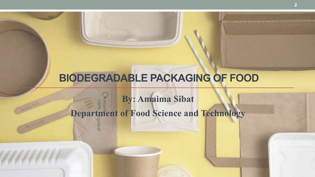 Biodegradable Packaging of food | PPTX | Environmental Services Industry | Industries