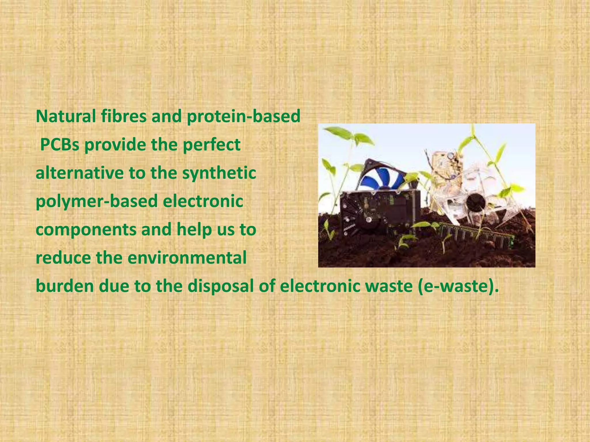 Biodegradable Printed Circuit Boards (PCB) | PPTX
