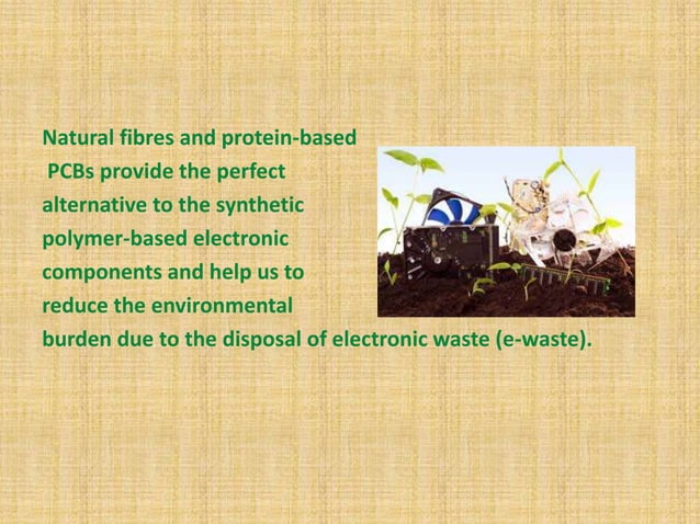 Biodegradable Printed Circuit Boards (PCB) | PPTX