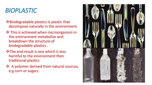 Biodegradable plastics | PPTX