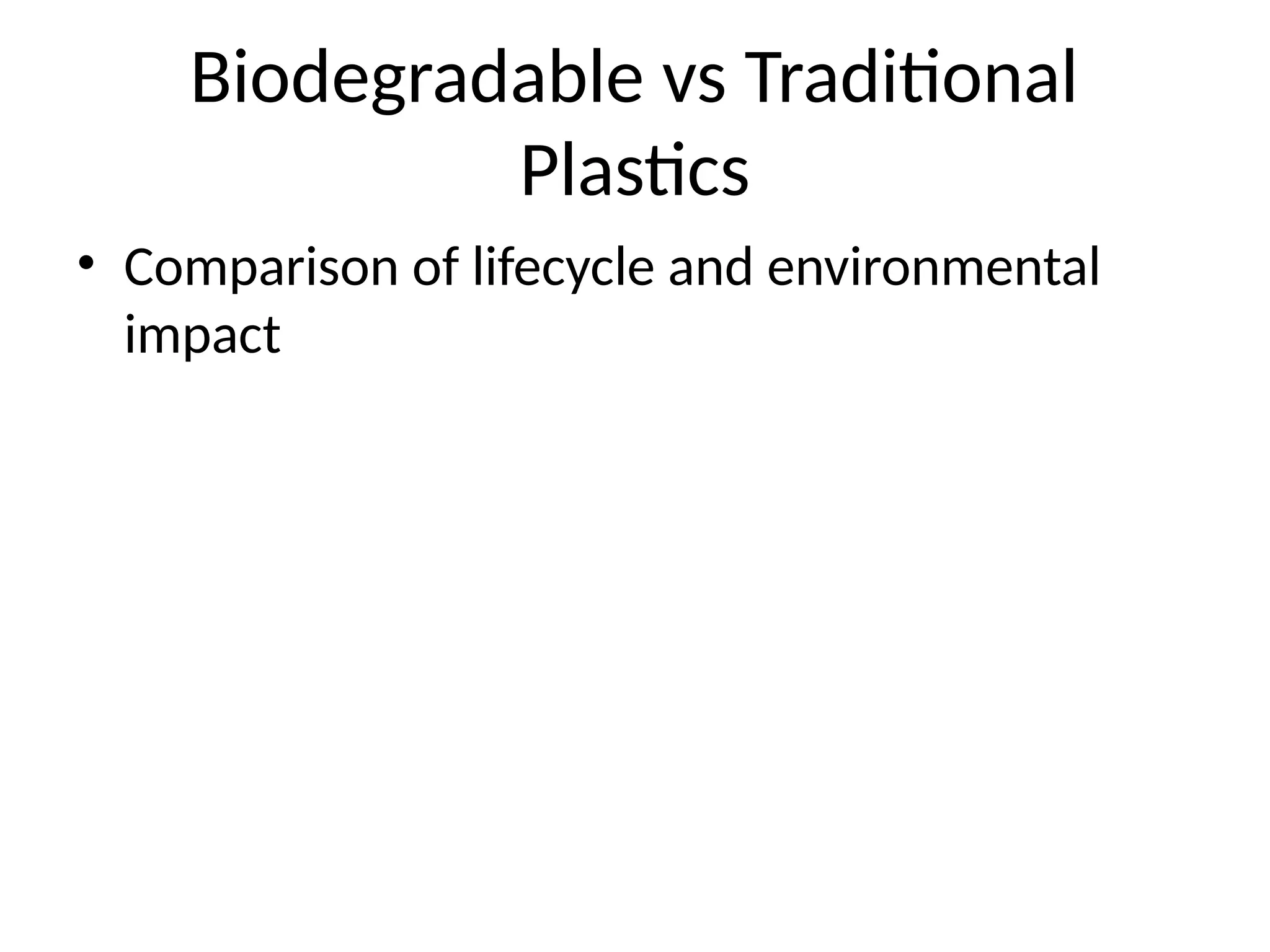 Biodegradable_Plastics_Friend_or_Foe.pptx