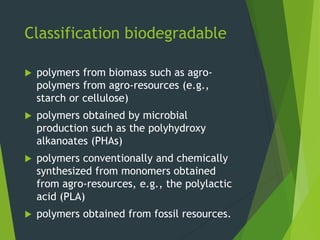 Biodegradable polymer | PPTX
