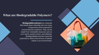 The crucial role of biodegradable polymer | PPT