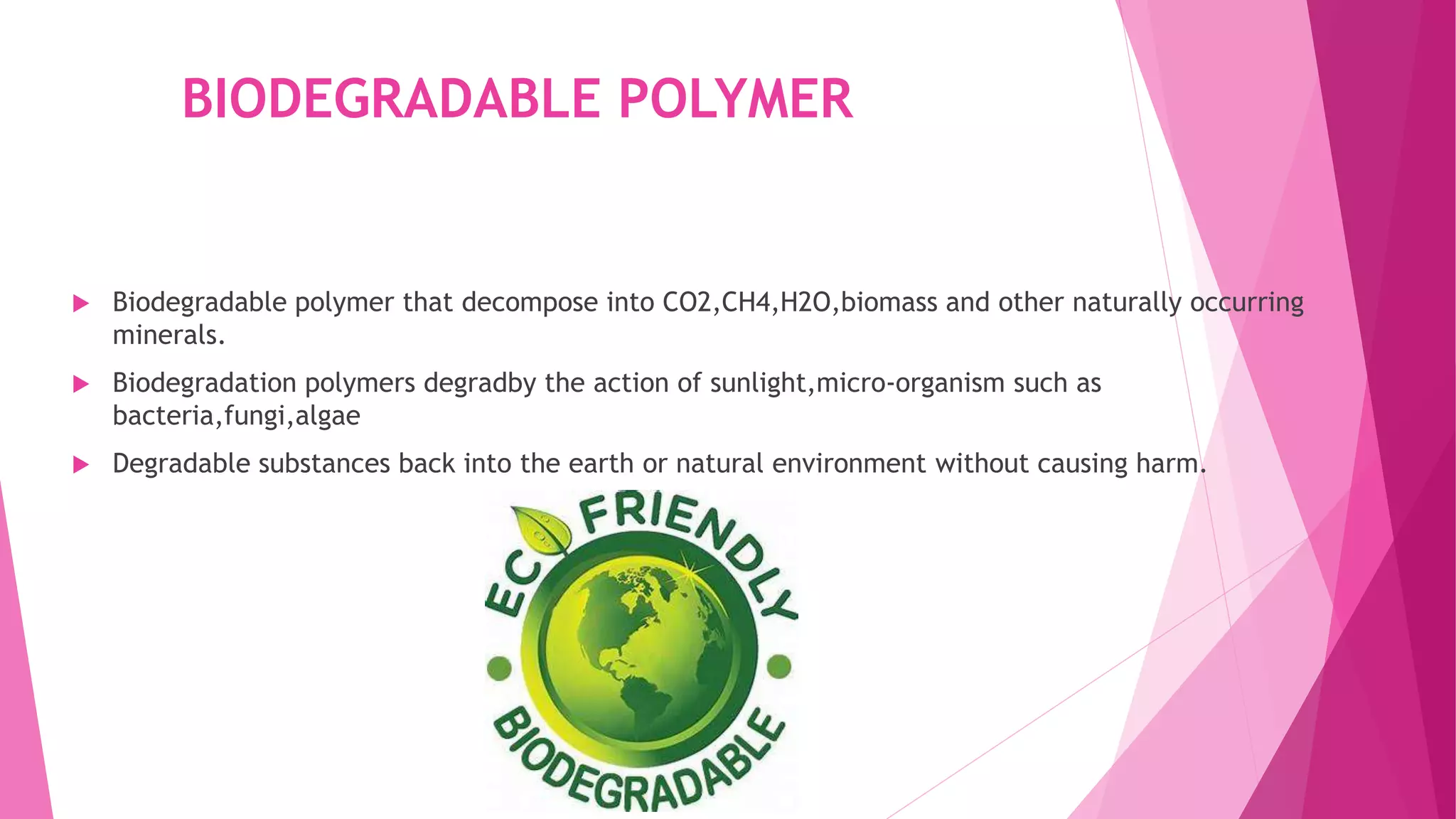 Biodegradable polymer maintain ecological balance | PPT
