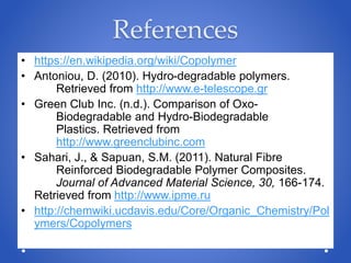 Biodegradable polymer, copolymer & composites | PPTX