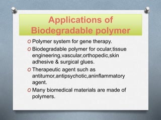Biodegradable polymers | PPTX