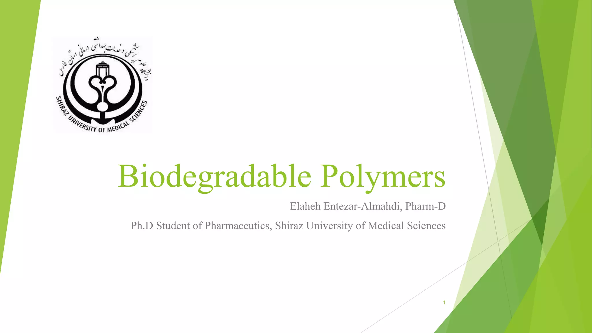 Biodegradable polymers | PPTX