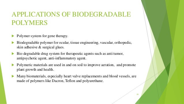 Biodegradable polymers