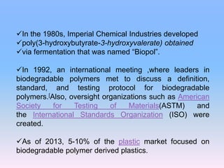 Biodegradable Polymers | PPTX | Chemistry | Science