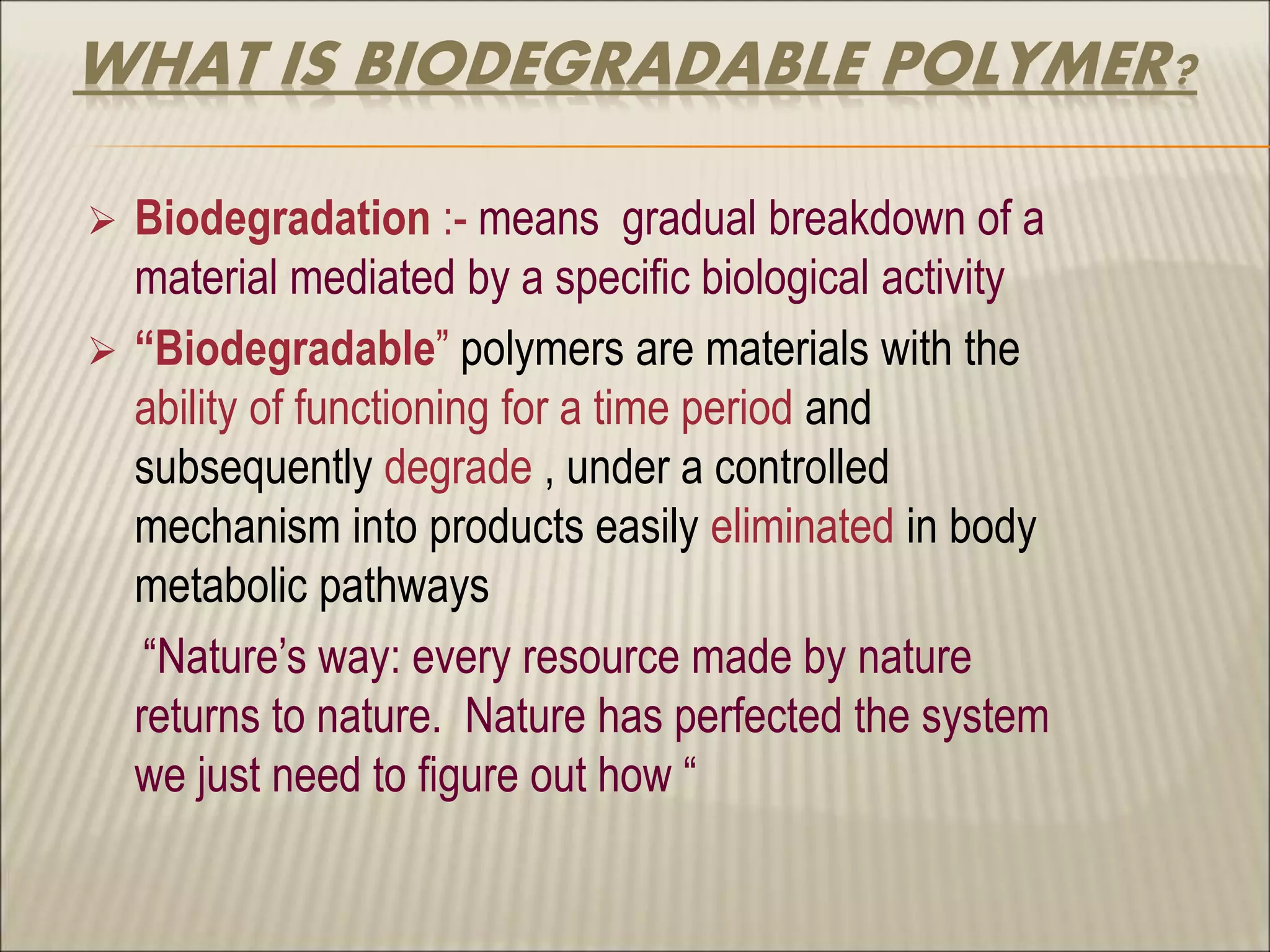 Biodegradable polymers | PPT