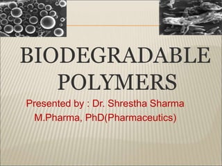 Biodegradable polymers | PPT