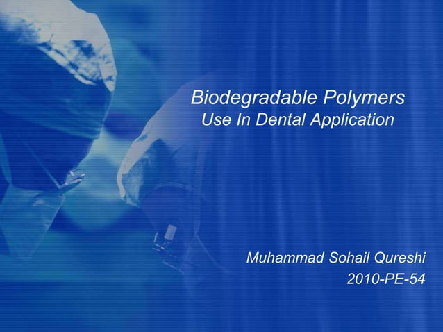 Biodegradable_Polymers_Use_In_dental_Application.pptx | Bone and Joint ...
