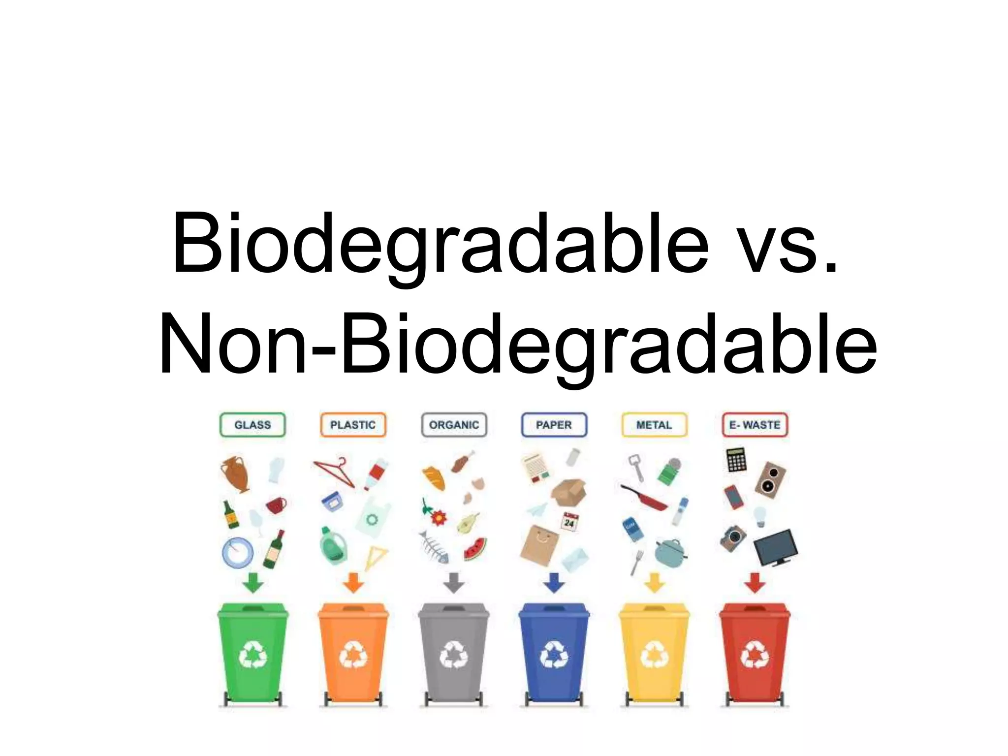 Biodegradable vs | PPTX