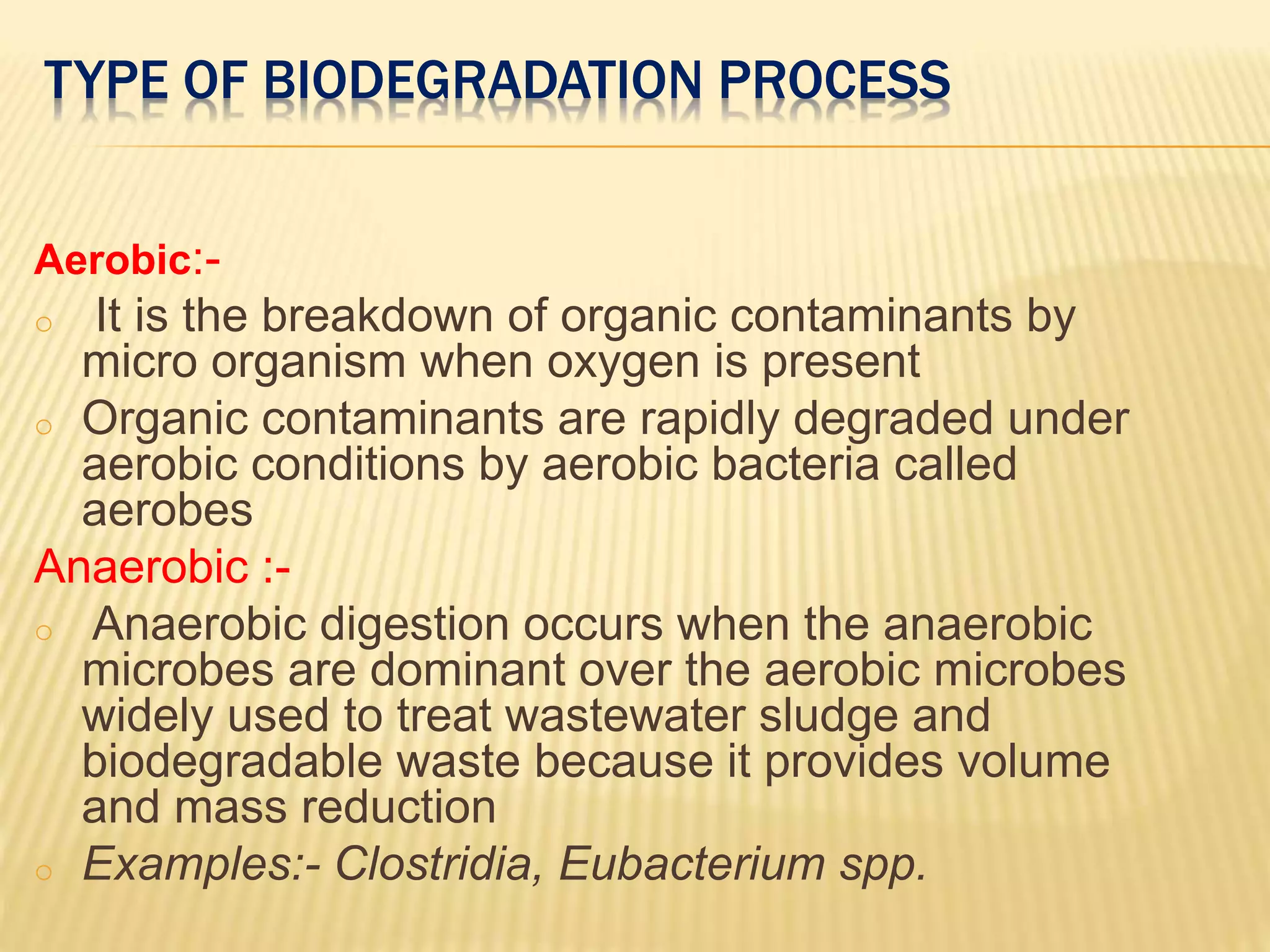 Biodegradation