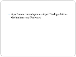 Biodegradation | PPTX
