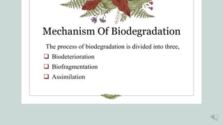 Biodegradation.pptx | Chemistry | Science