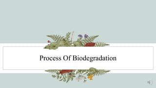 Biodegradation.pptx | Chemistry | Science