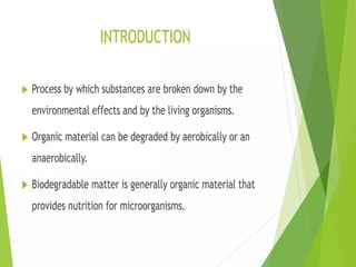 Biodegradation and its applications.ppt. | PPTX