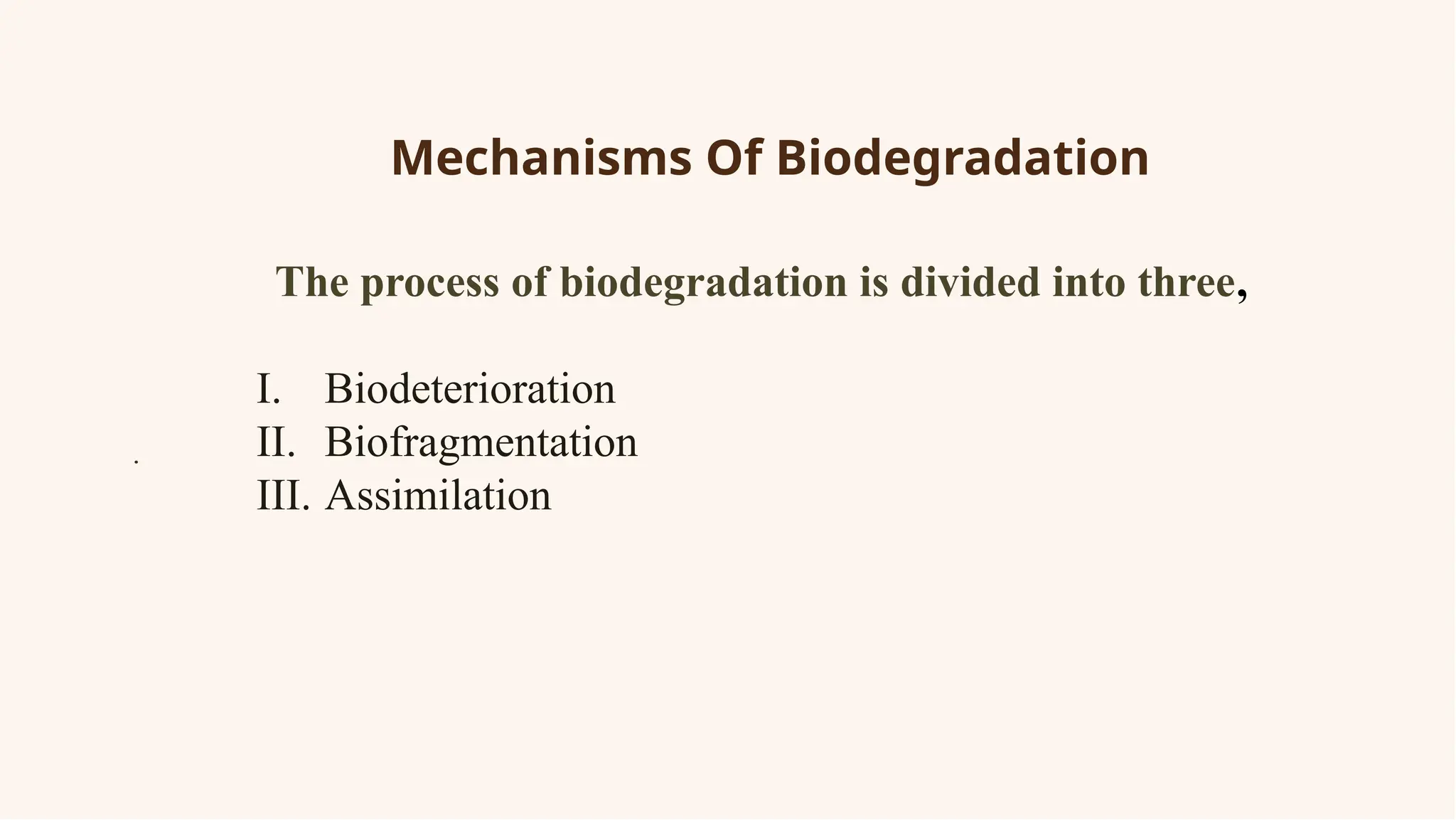 Biodegradation , biodegradable triangle and it's process. | PPT