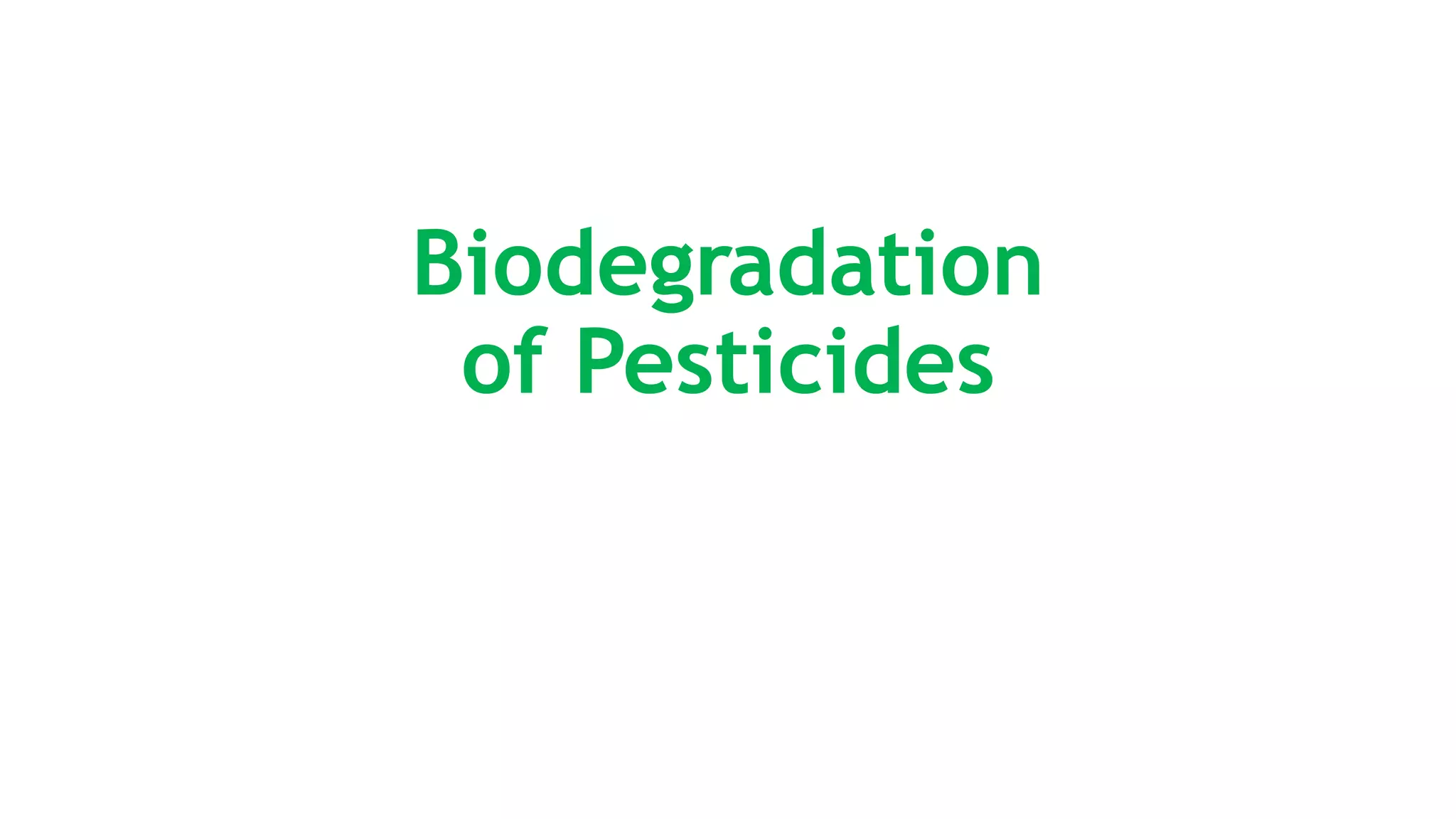Biodegradation of pesticides | PDF