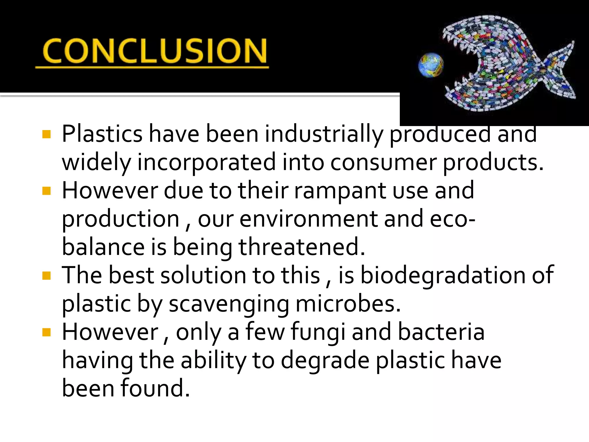Biodegradation of plastics | PPTX