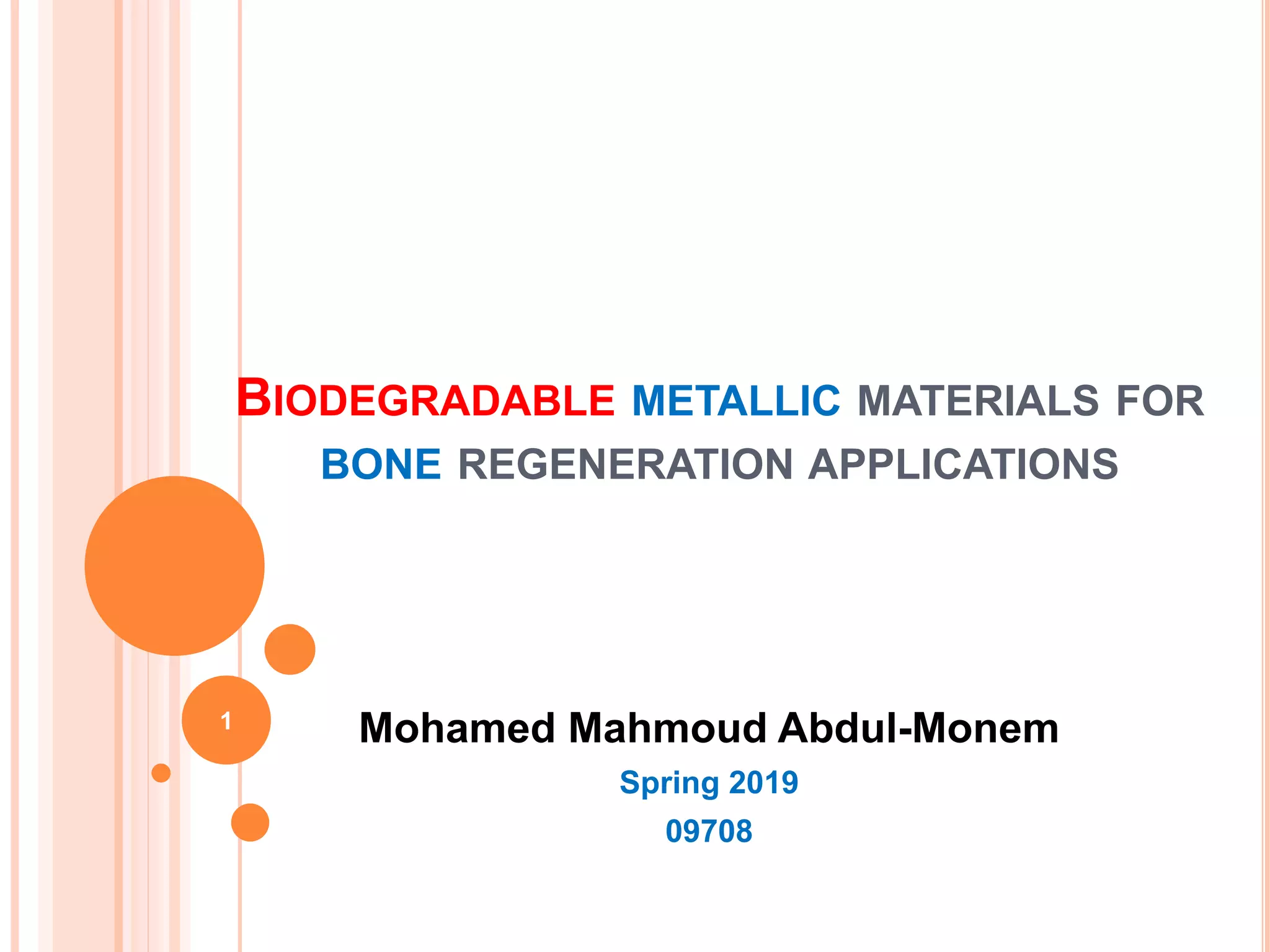 Biodegredable metals for bone regeneration | PPTX