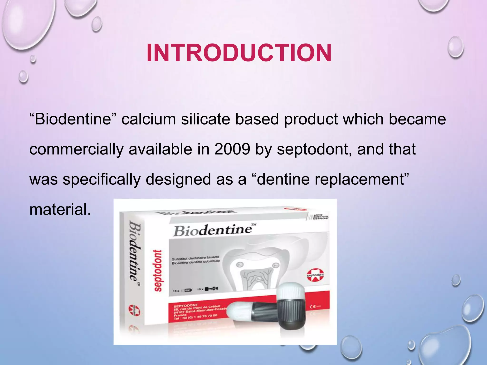 Biodentine (newer material in dentistry) | PPTX