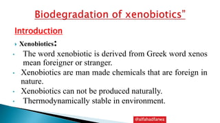 Bioderadation of xenobiotics | PPTX