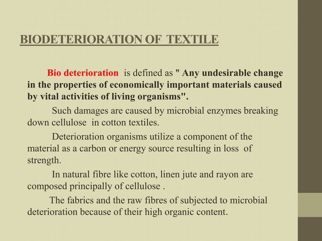 Biodeterioration of Textiles and Their effects | PPTX