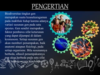 Biodiversitas Tingkat Gen (Keanekaragaman Tingkat Gen).pptx