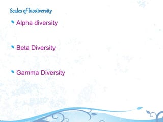 Bio diversity and its components | PPTX